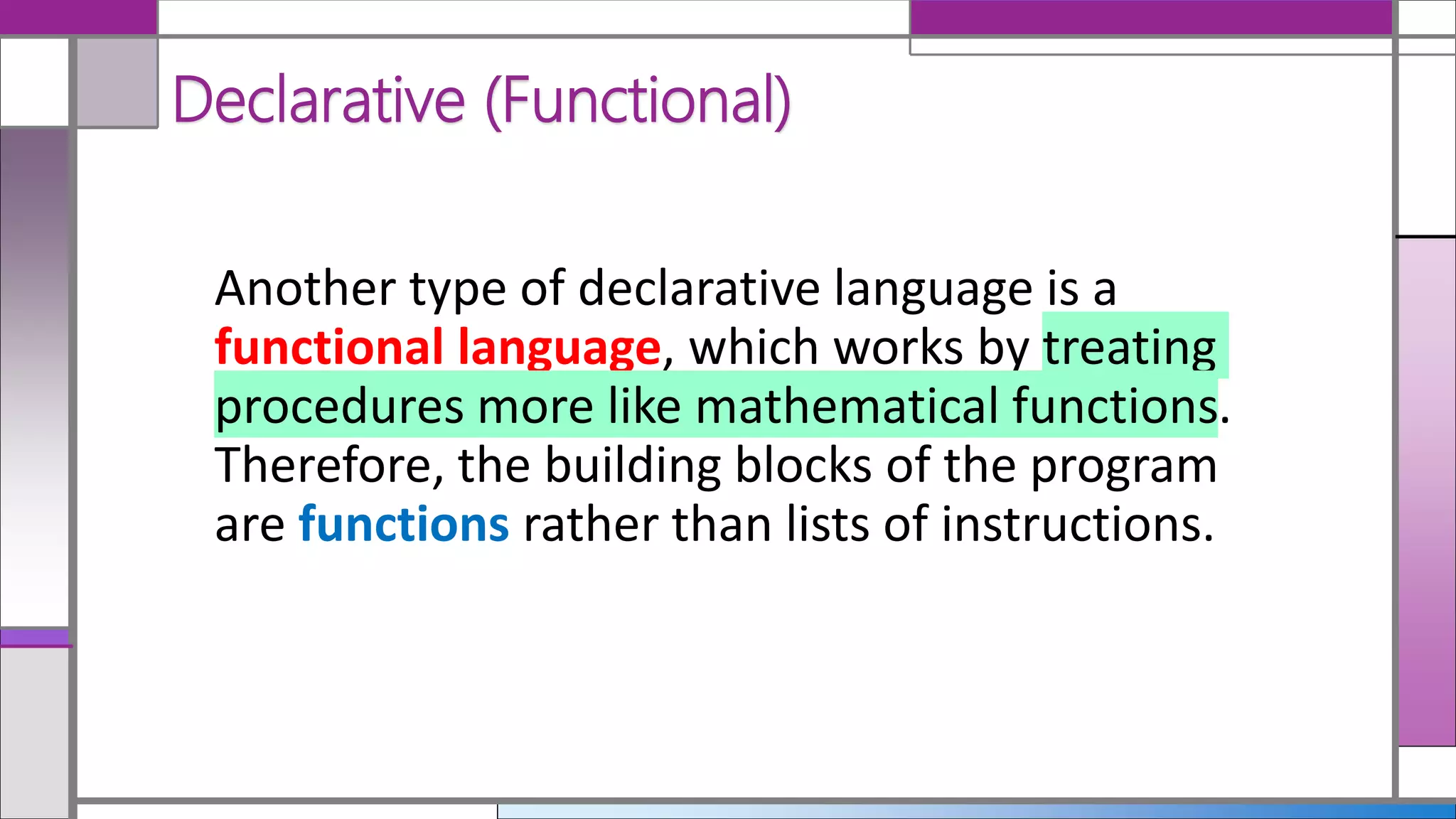 High Level Languages (Imperative, Object Orientated, Declarative) | PPT High Level Languages (Imperative, Object Orientated, Declarative) | PPT