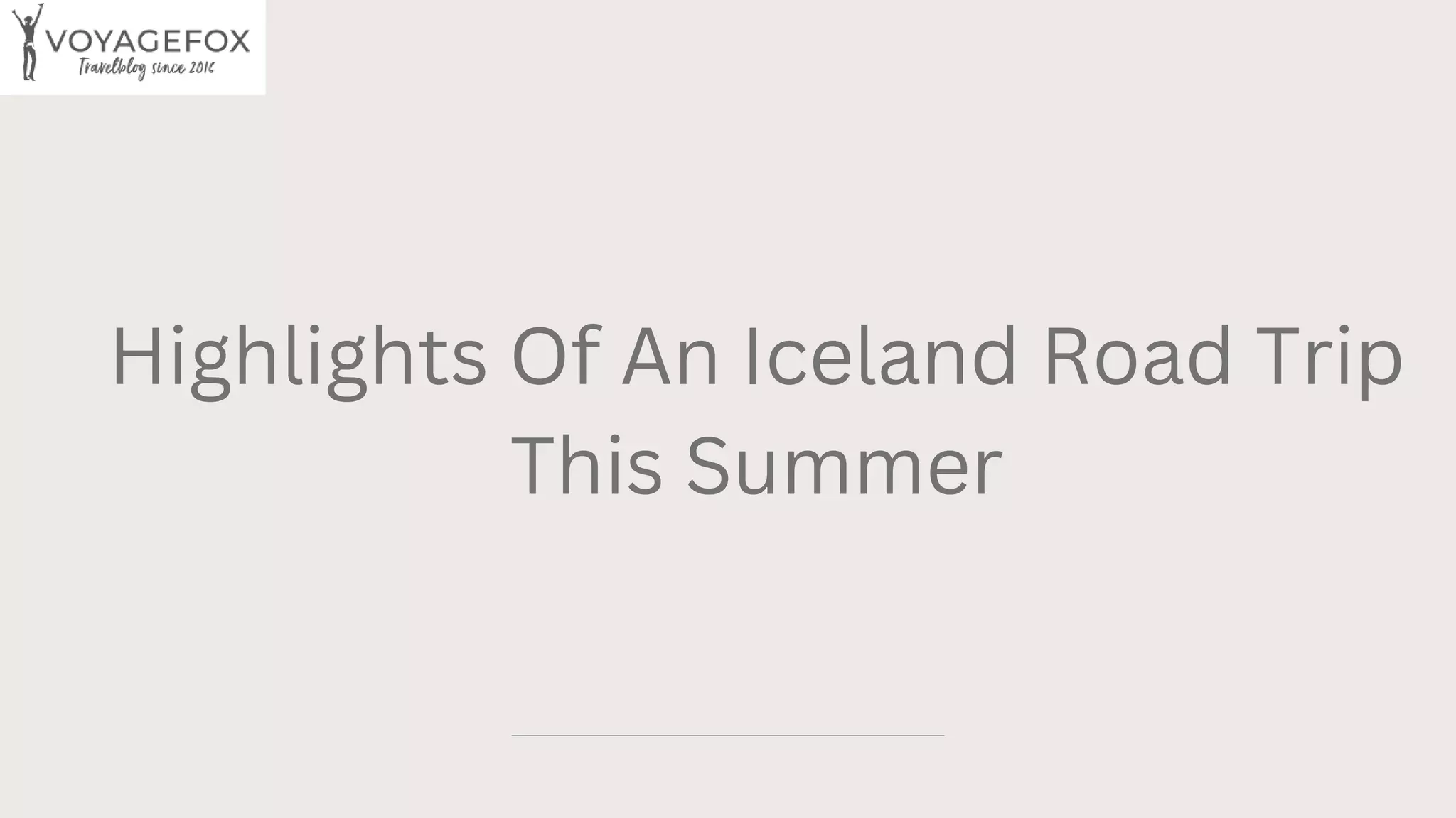 Highlights Of An Iceland Road Trip This Summer.pdf