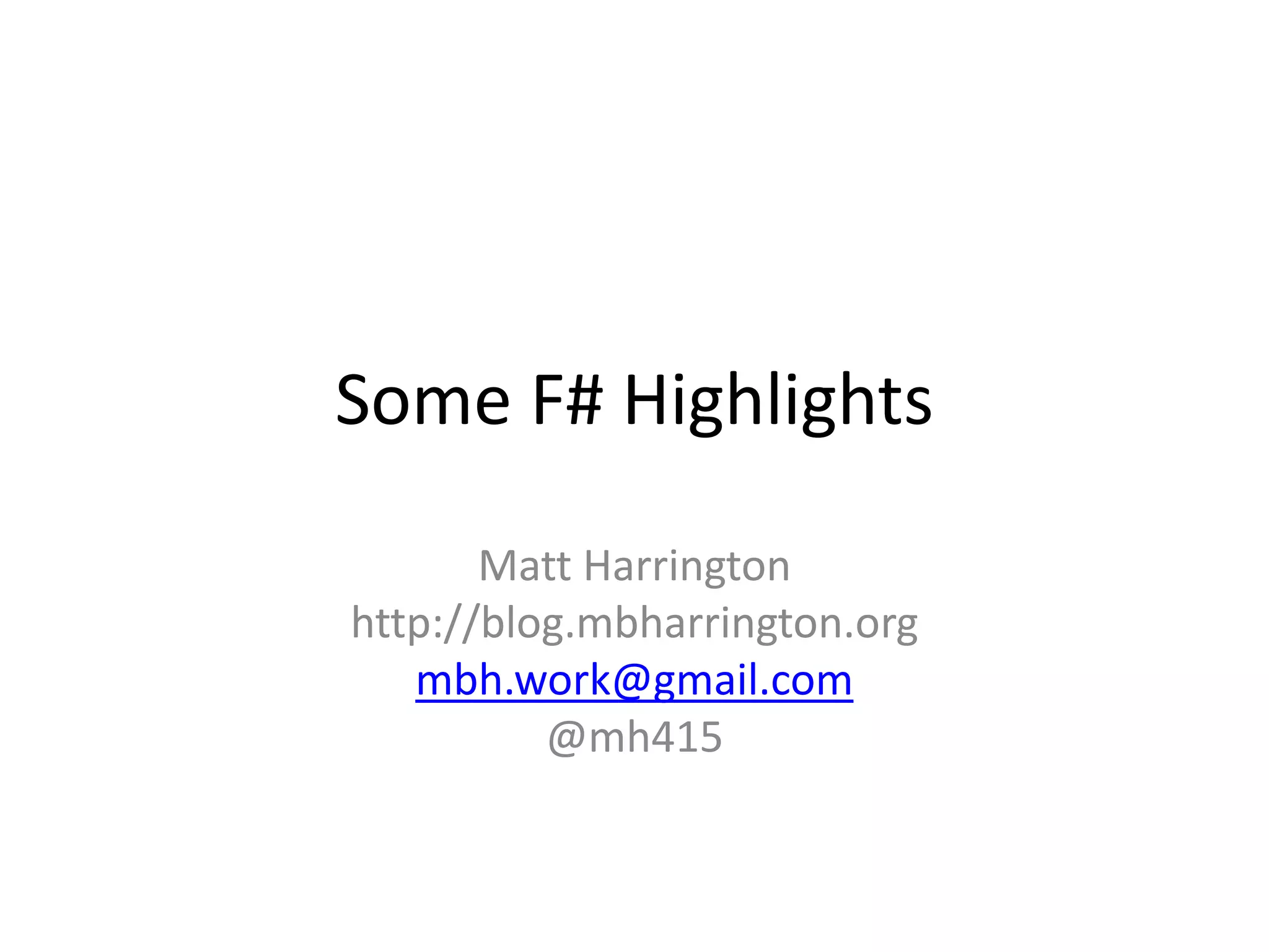 Highlights of F# lightning talk | PPTX | Programming Languages | Computing