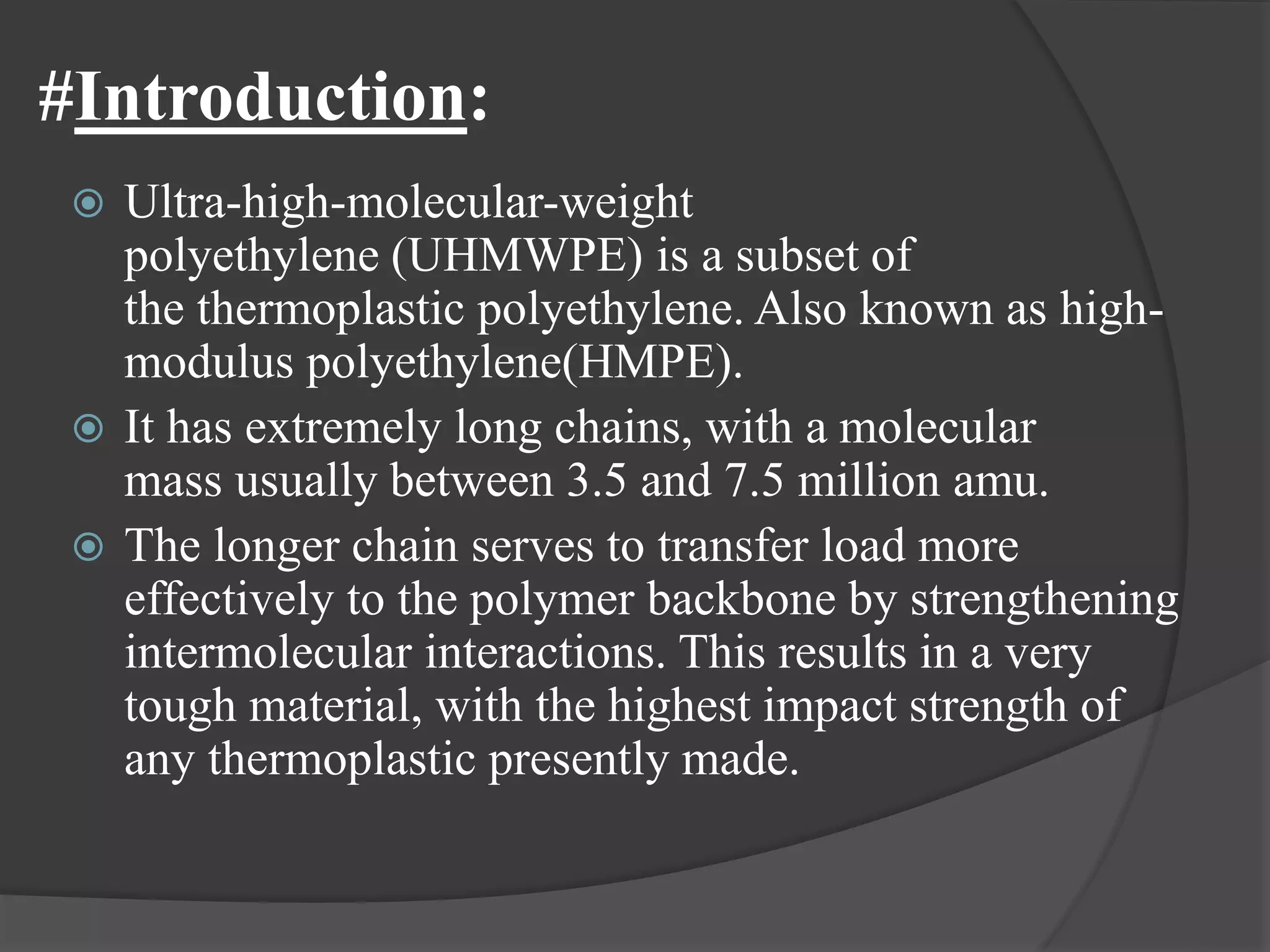 High Modulus Polyethylene (HMPE) | PPTX