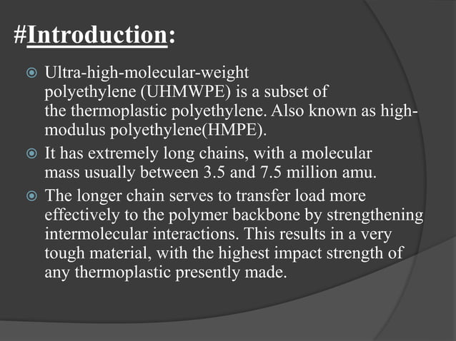 High Modulus Polyethylene (HMPE) | PPTX | Chemistry | Science