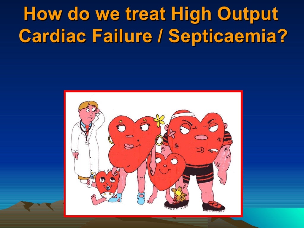 High output cardiac failure