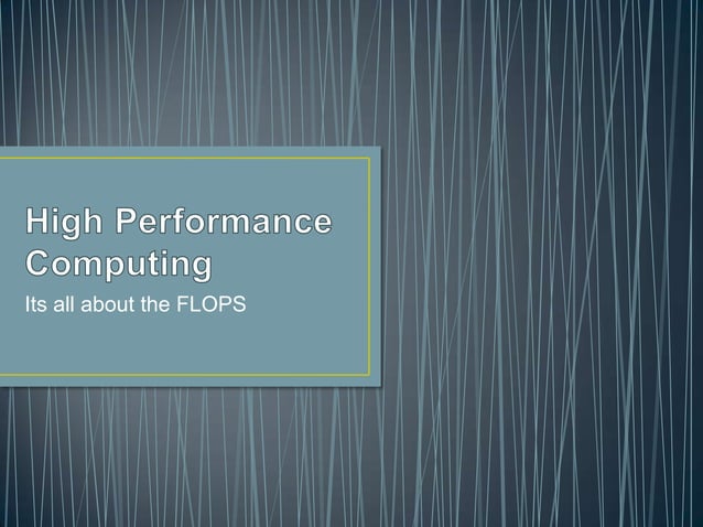 High performance computing | PPT