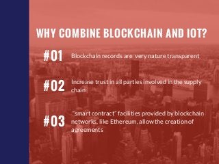 Blockchain and the Internet Of Things - Benefits of combining these two Mega Trends | PPT