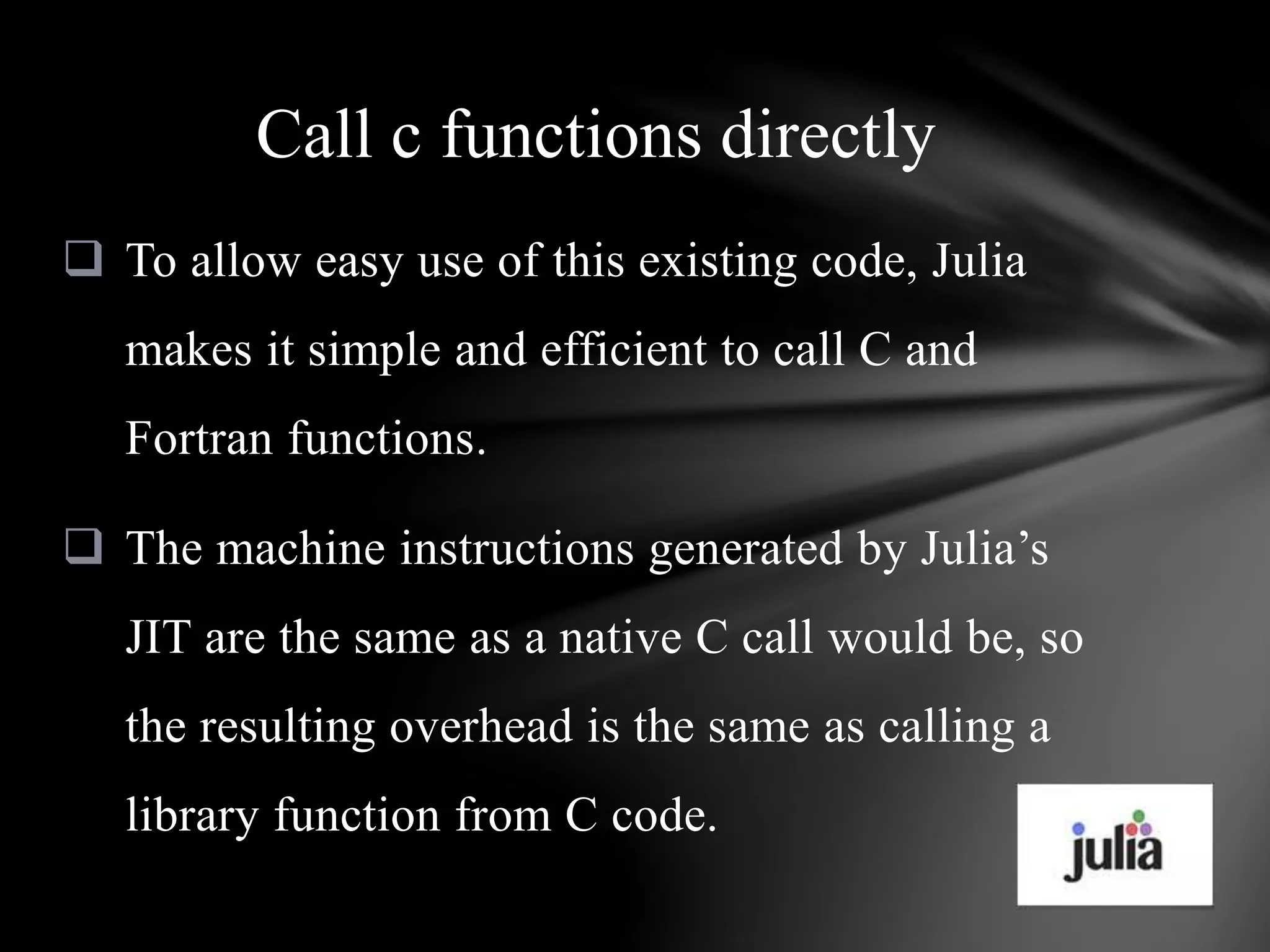 High performance computing language,julia | PPTX | Programming Languages | Computing