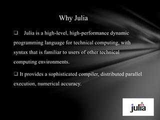 High performance computing language,julia | PPTX | Programming Languages | Computing