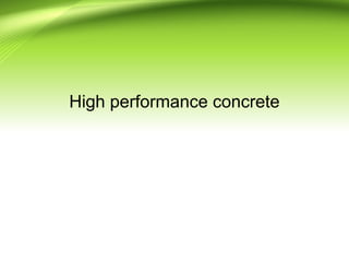 High performance concrete; types and uses | PPT