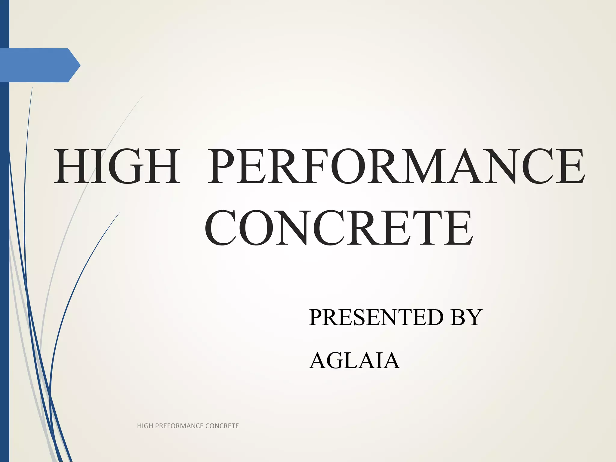 High performance concrete | PPTX