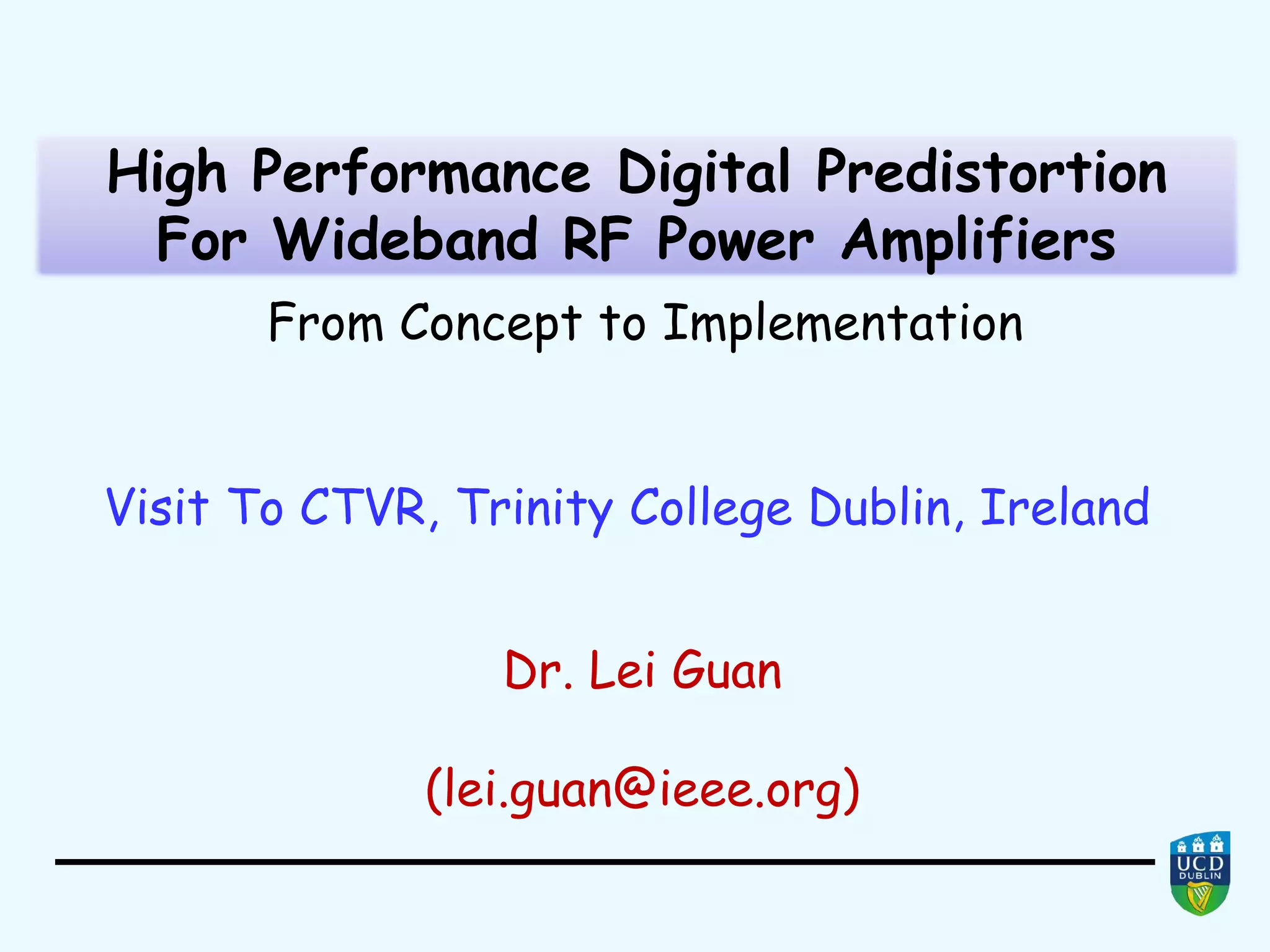 High performance digital predistortion for wideband RF power amplifiers ...