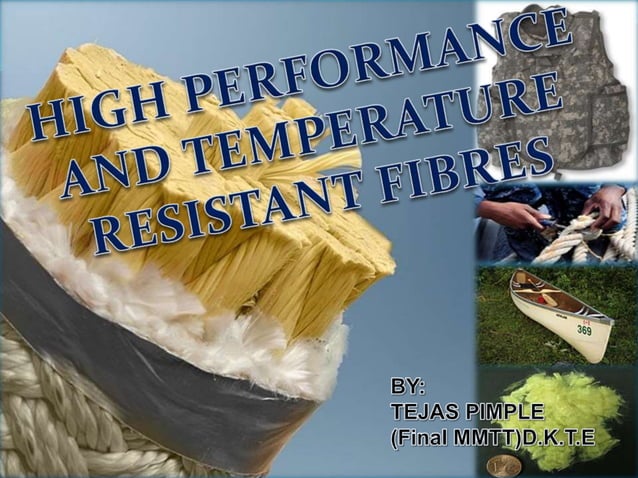 High performance fibers | PPTX | Chemistry | Science