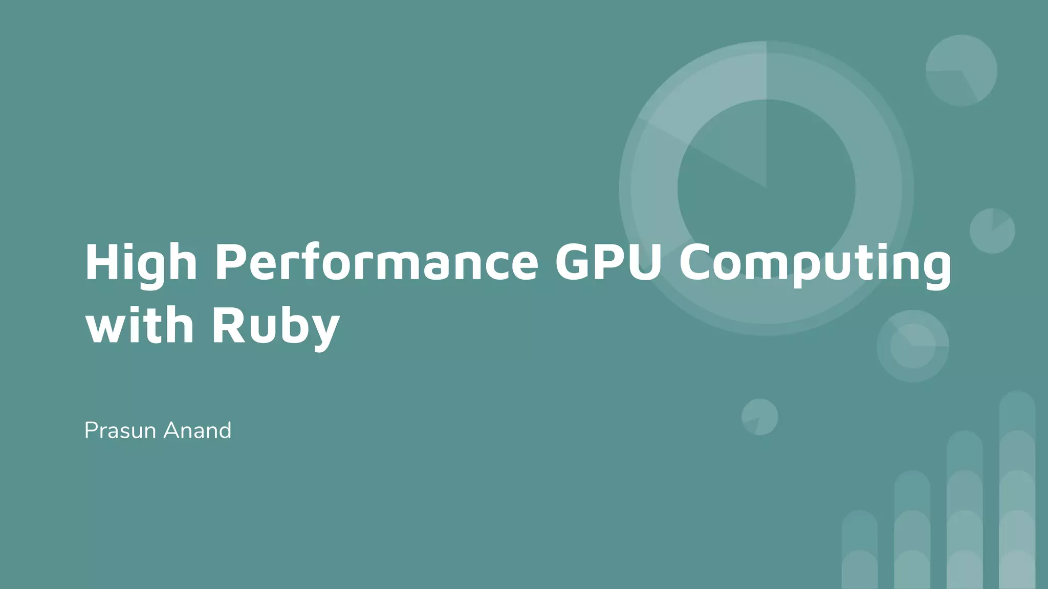 High Performance Gpu Computing With Ruby Ppt