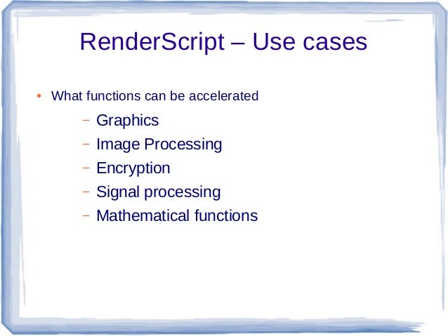 High performance graphics and computation - OpenGL ES and RenderScrip…