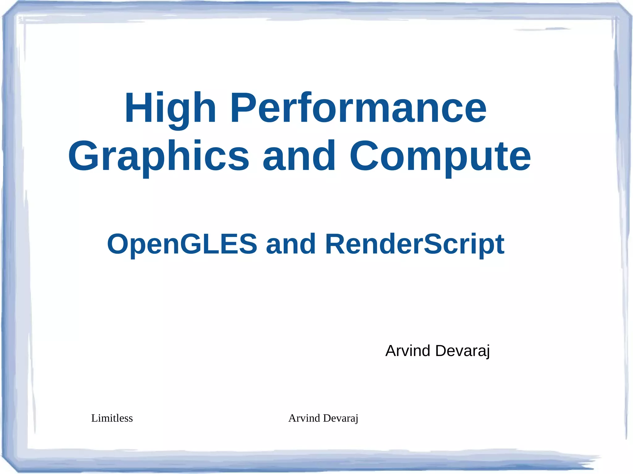 Android High Performance In Gpu Using Opengles And Renderscript Ppt 6036