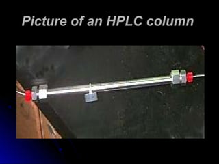 High performance liquid chromatography | PPT