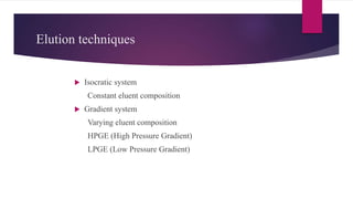 High performance liquid chromatography | PPTX
