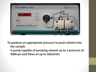 High performance liquid chromatography | PPTX | Chemistry | Science