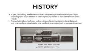 High performance liquid chromatography | PPTX