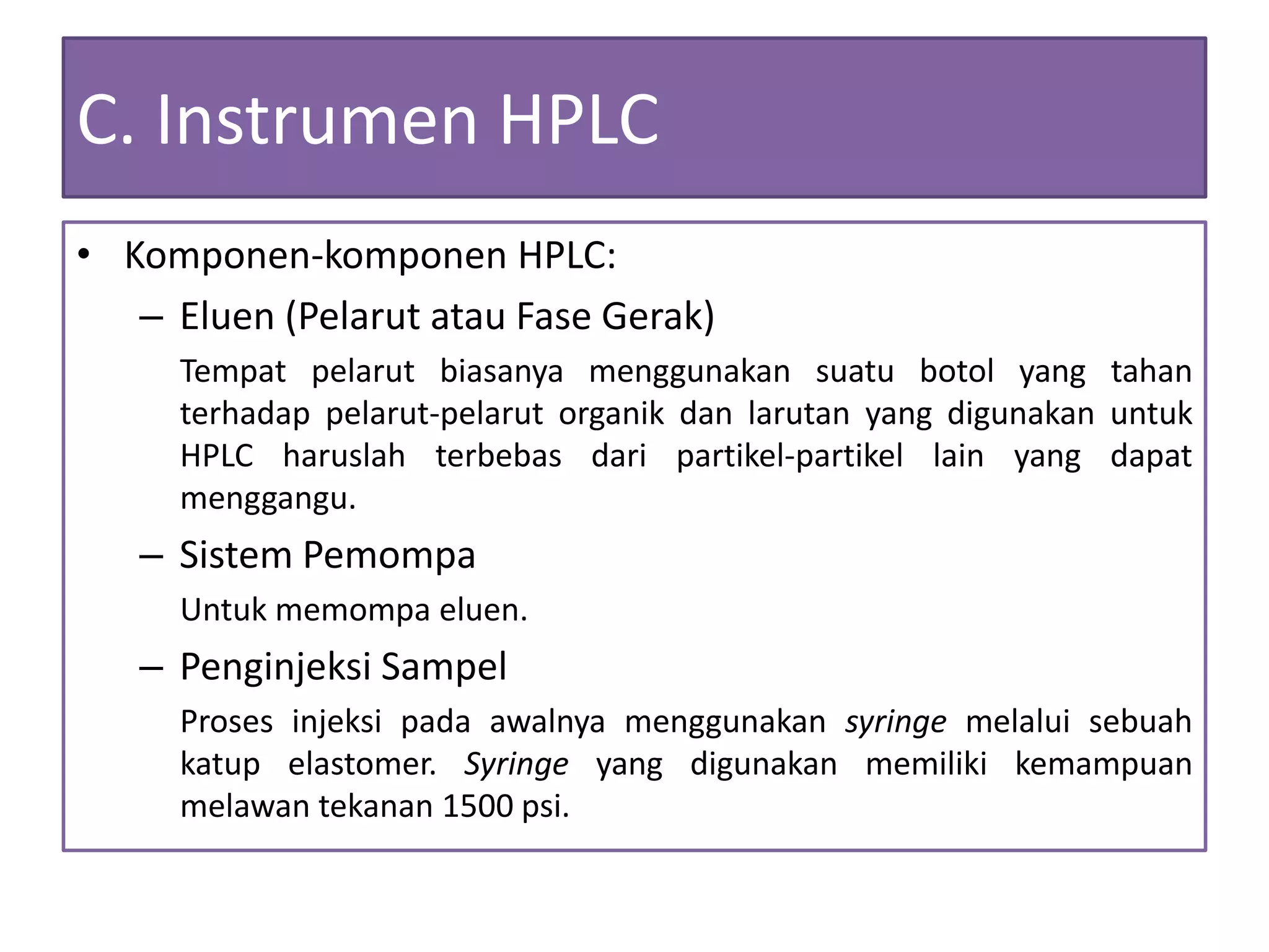 High performance liquid chromatography (hplc) | PPTX