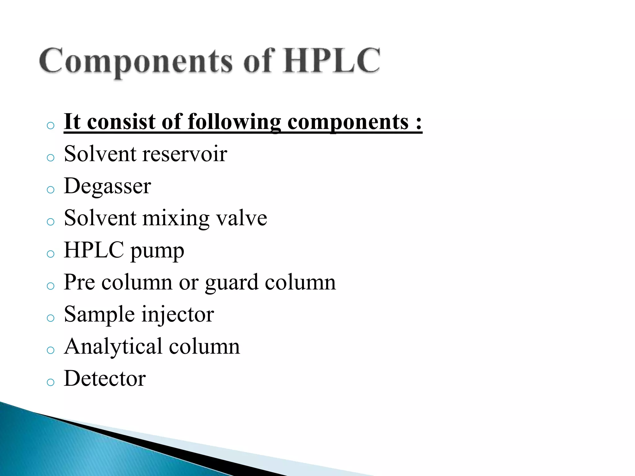 High performance liquid chromatography hplc | PPTX