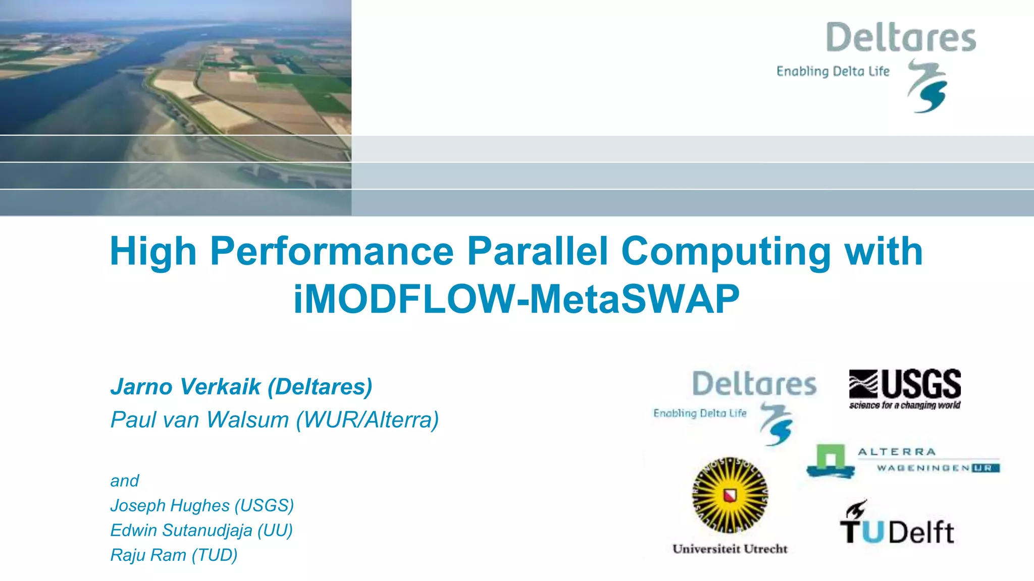 DSD-INT 2017 High Performance Parallel Computing with iMODFLOW-MetaSWAP - Verkaik | PPT