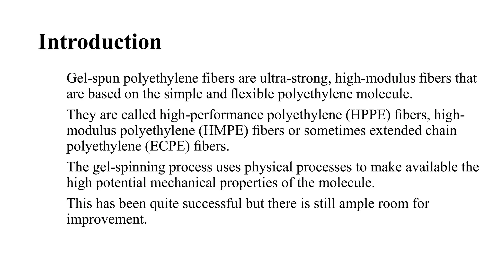 High Performance Polyethylene Fibers.pptx