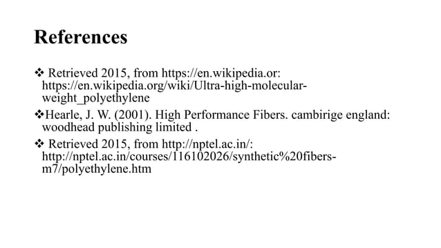 High Performance Polyethylene Fibers.pptx | Chemistry | Science