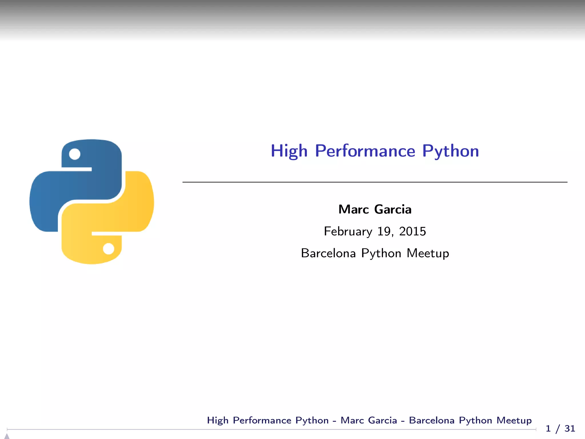 High Performance Python - Marc Garcia | PPT