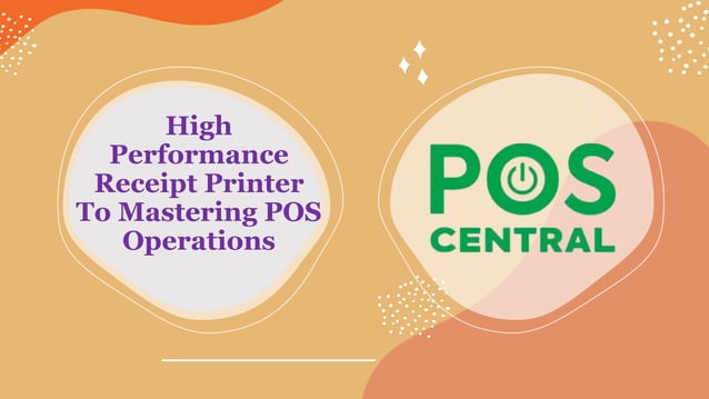 High Performance Receipt Printer To Mastering POS Operations | PPT