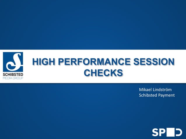 High Performance Session Checks | PPTX