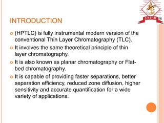 High performance thin layer chromatography (hptlc) | PPTX