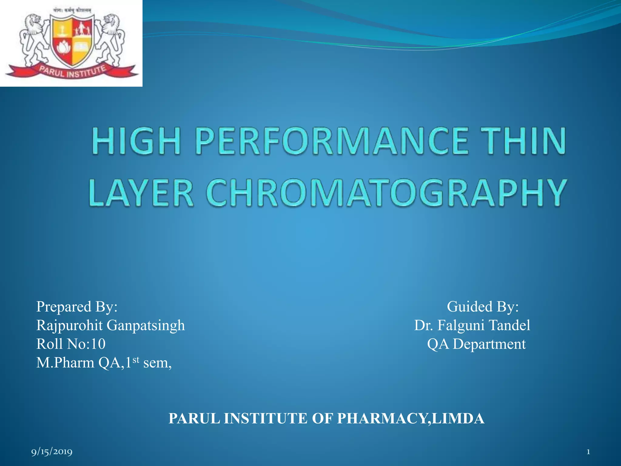 High performance thin layer chromatography | PPTX | Skin Care | Beauty