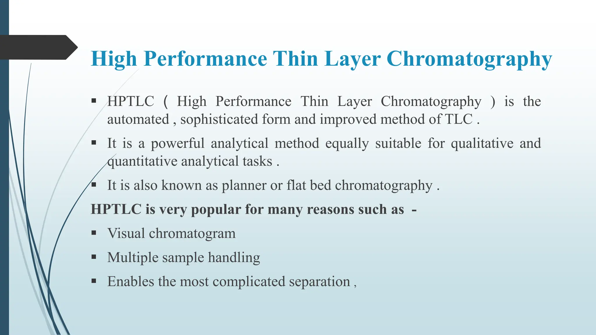 High Performance Thin Layer Chromatography.pptx