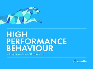 CharlieHR - High performance Behaviour | PPT