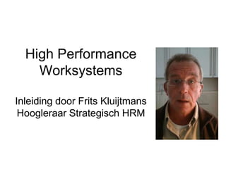 High performance work systems | PPTX