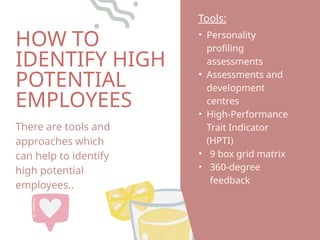 Its about high potential employees or HIPO.pptx