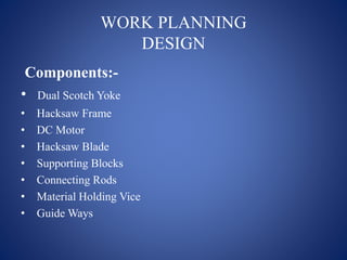 High power four way hacksaw machine with modification | PPT