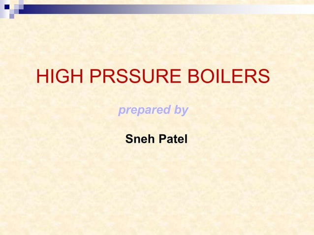 High pressure boilers | PPTX
