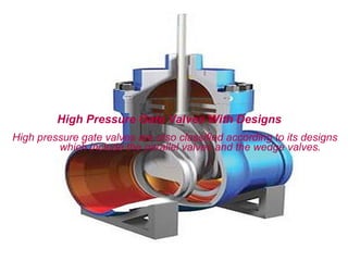 High pressure gate valves | PPT