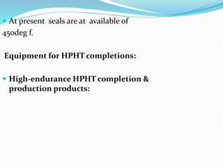 High_Pressure_High_Temperature_Well_Comp.pptx