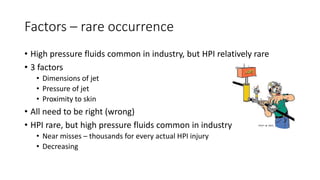 High pressure injection injuries Dr Sean Nicklin | PDF