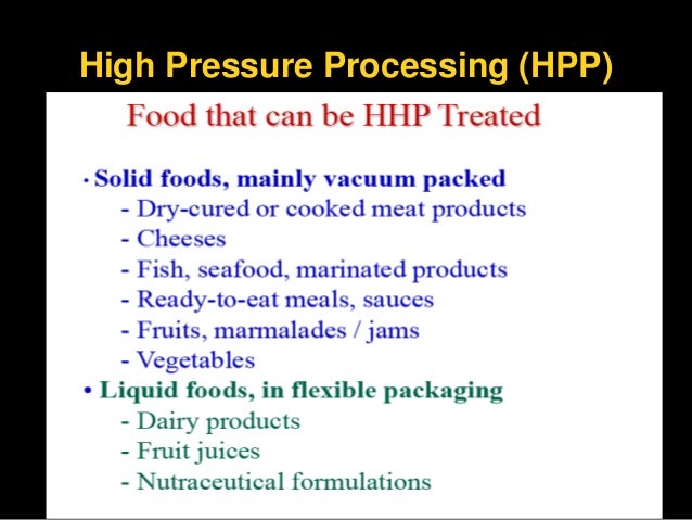 High pressure processing in food ppt