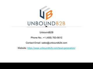 High Qualified Leads | Unboundb2b | PPTX