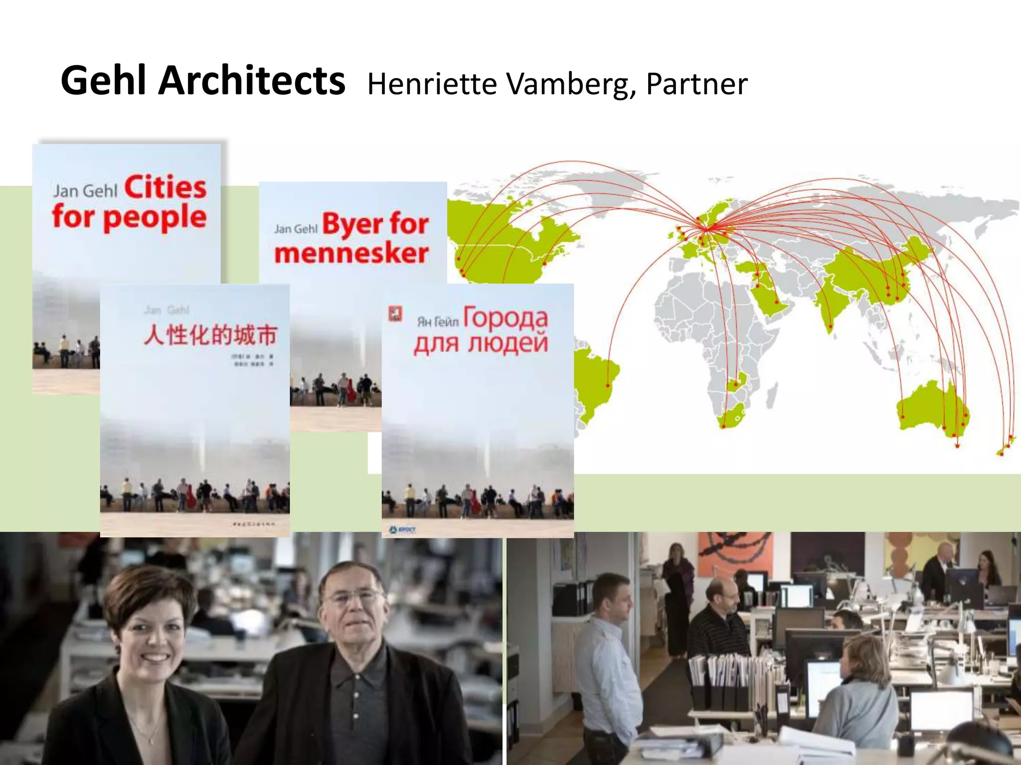 High quality cities - Gehl Architects Presentation | PPTX