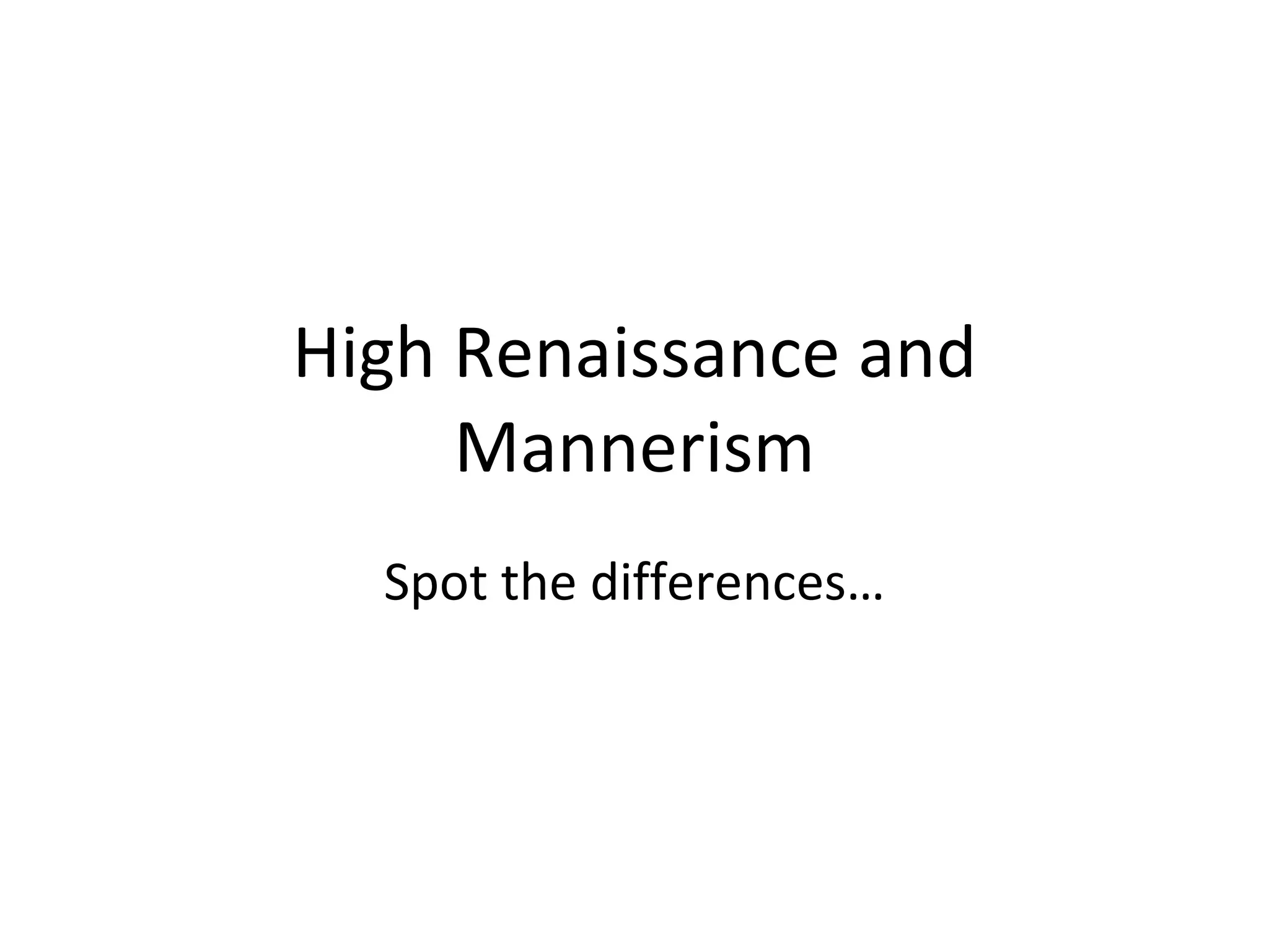 High Renaissance And Mannerism1 | PPT
