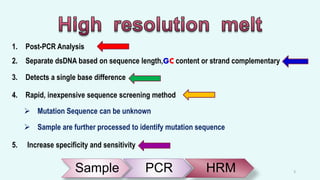 High resolution melting(hrm) | PPTX