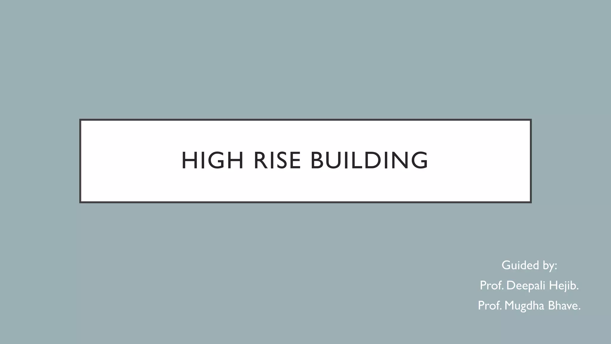 High rise building case study | PPT
