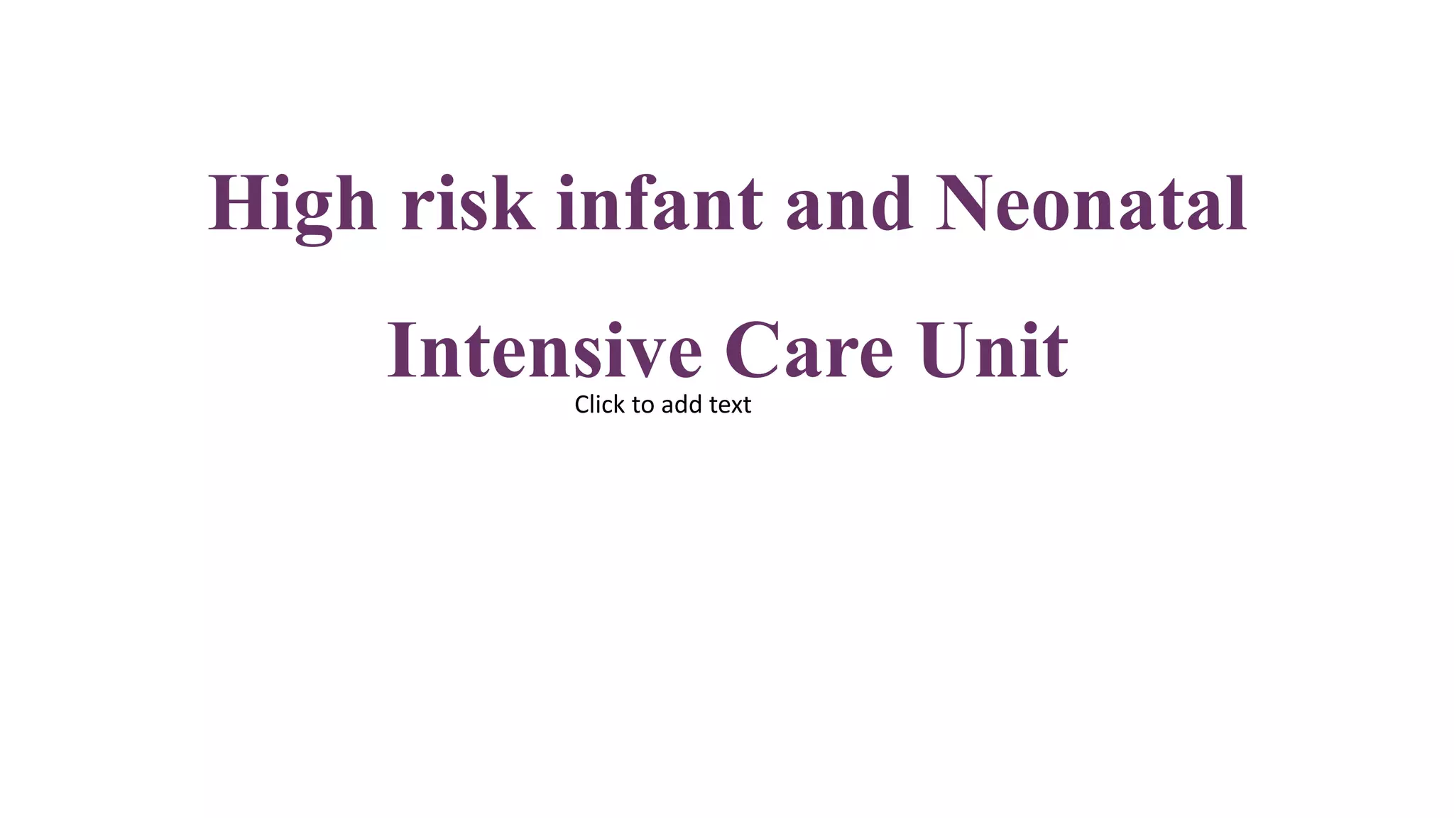 high risk infant neonatal intensive care cardiovascular plumonary ...