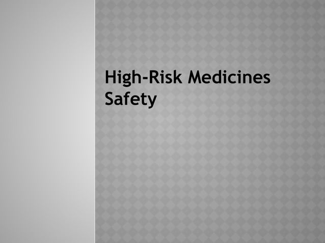 High Risk Medications for hospitals.pptx