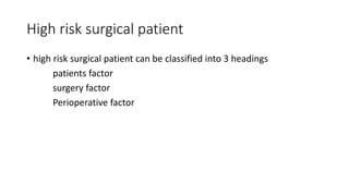 Management of high risk surgical patient | PPTX