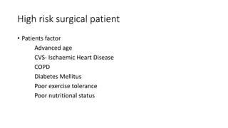 Management of high risk surgical patient | PPTX